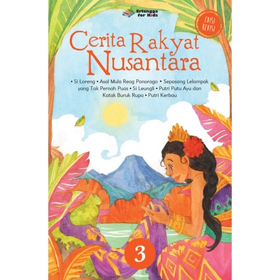Jual CERITA RAKYAT NUSANTARA 3 EDISI REVISI ORIGINAL ERLANGGA FOR KIDS | Shopee Indonesia