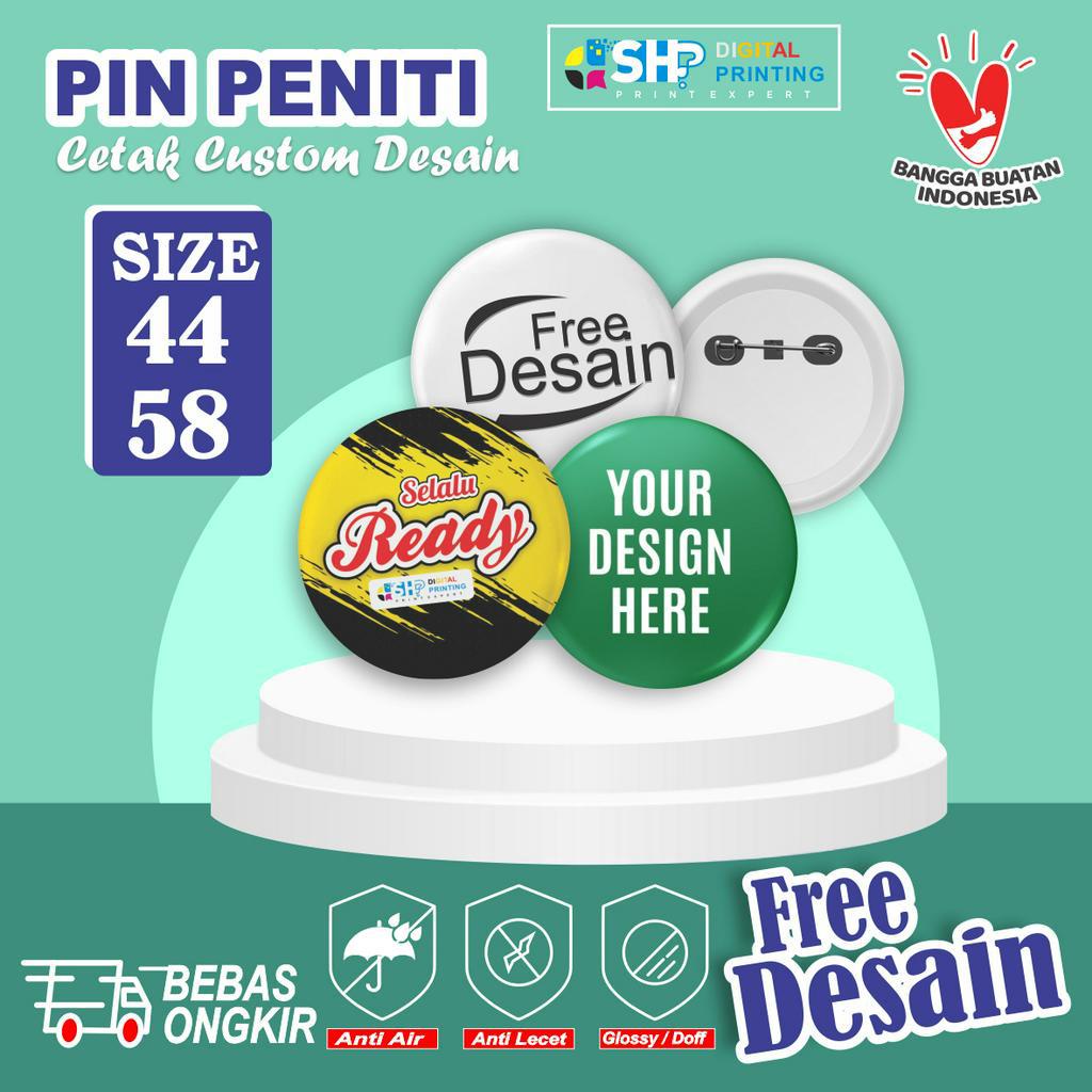 Jual Pin Peniti Custom Cetak Pin 44 & 58 Free Desain Glossy/Doff Murah ...