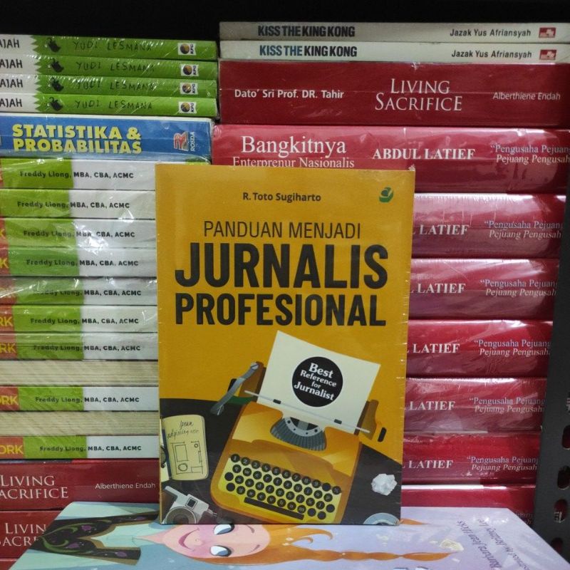 Jual BUKU ORIGINAL PANDUAN MENJADI JURNALIS PROFESIONAL R. TOTO SUGIHARTO | Shopee Indonesia