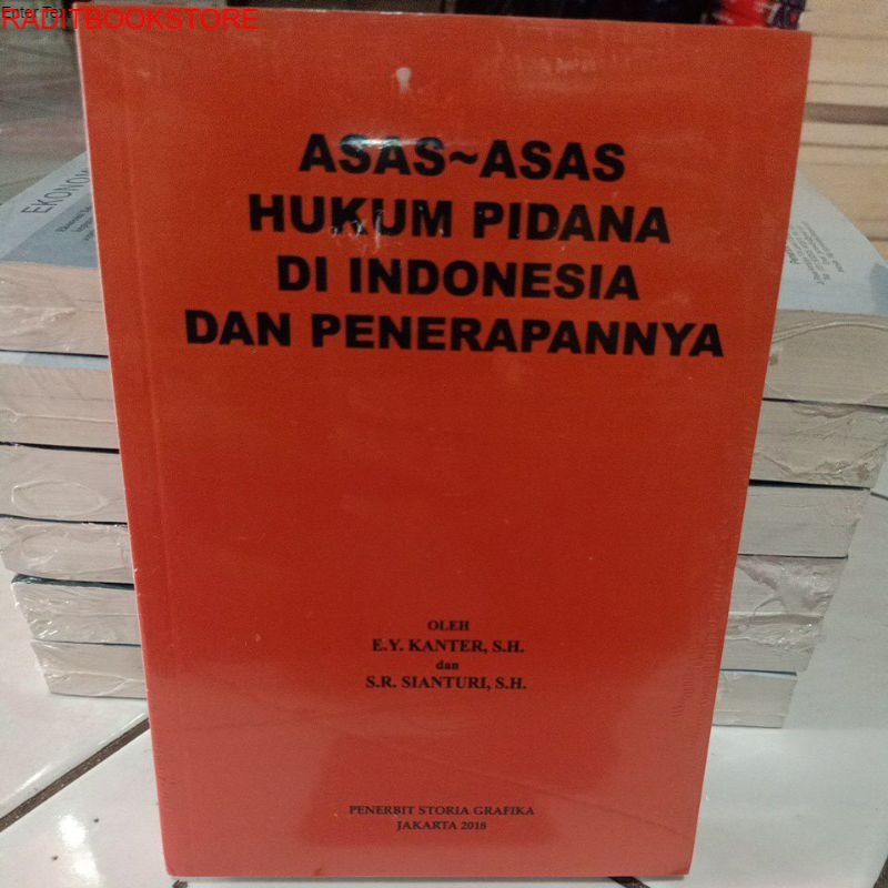 Jual Asas-asas hukum pidana di Indonesia dan penerapannya By Kanter Sianturi - | Shopee Indonesia