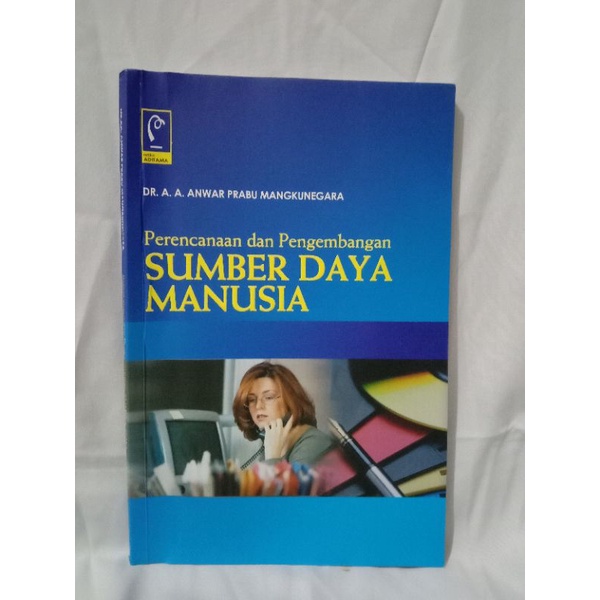 Jual PERENCANAAN DAN PENGEMBANGAN SUMBER DAYA MANUSIA OLEH DR. AA ...