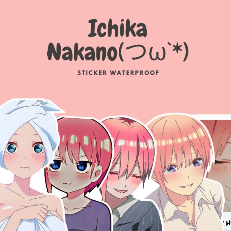 Jual STICKER ANIME ICHIKA NAKANO (WATERPROOF) | Shopee Indonesia