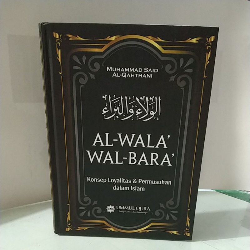 Jual Al Wala Wal Bara - Konsep Loyalitas dan Permusuhan Dalam Islam ...