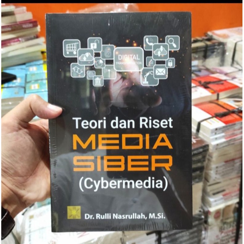 Jual BUKU TEORI DAN RISET MEDIA SIBER ( CYBERMEDIA) Dr. Ruli ORIGINAL ...