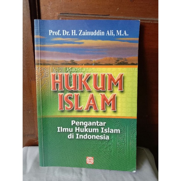 Jual HUKUM ISLAM PENGANTAR ILMU HUKUM ISLAM DI INDONESIA oleh PROF. DR. H. ZAINUDDIN ALI, M.A ...