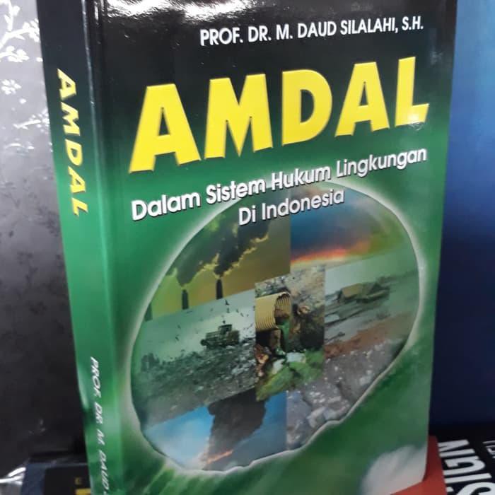 Jual Hukum | Buku Original Amdal Dalam Sistem Hukum Lingkungan Di ...
