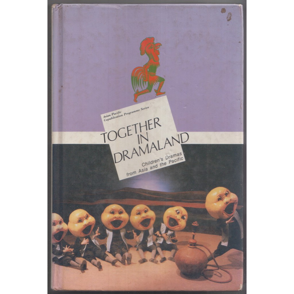 Jual BUKU ASIAN CULTURE CENTRE FOR UNESCO - TOGETHER IN DRAMALAND ...
