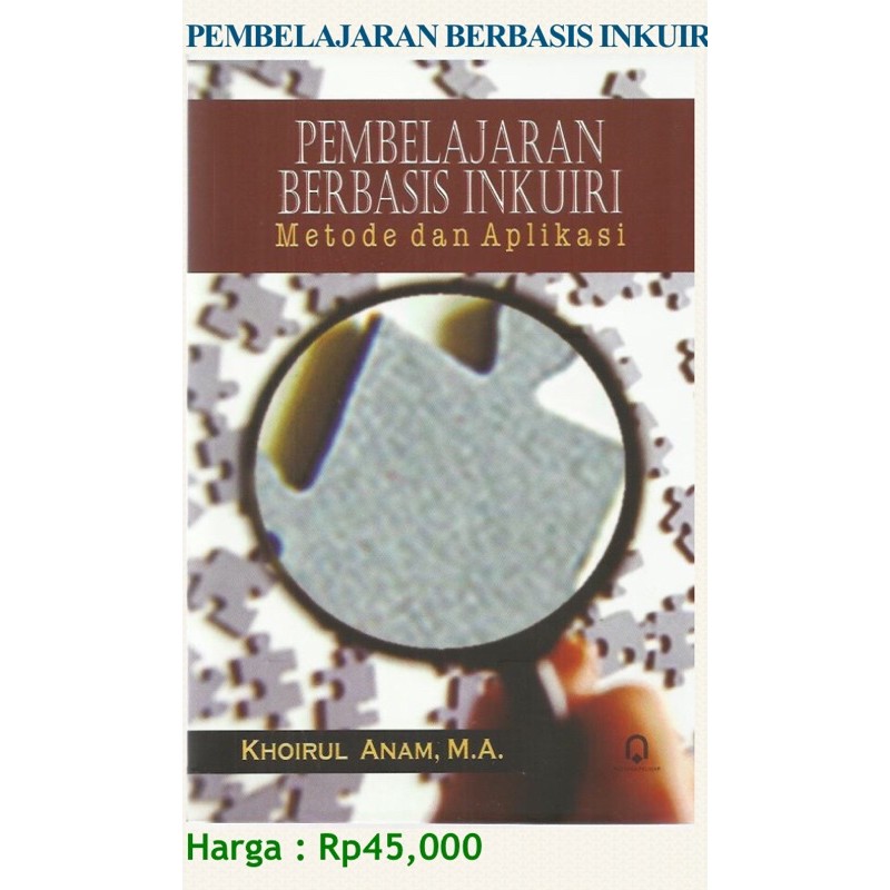 Jual BUKU PEMBELAJARAN BERBASIS INKUIRI METODE DAN APLIKASI ORIGINAL ...