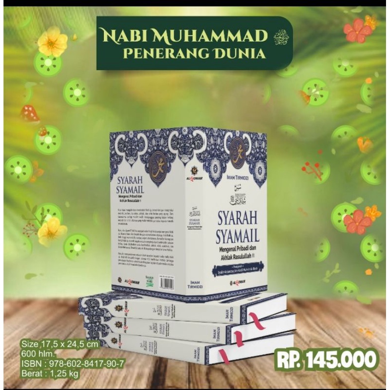 Jual BUKU SYARAH SYAMAIL MUHAMMADIYAH - MENGENAL PRIBADI DAN AKHLAL ...
