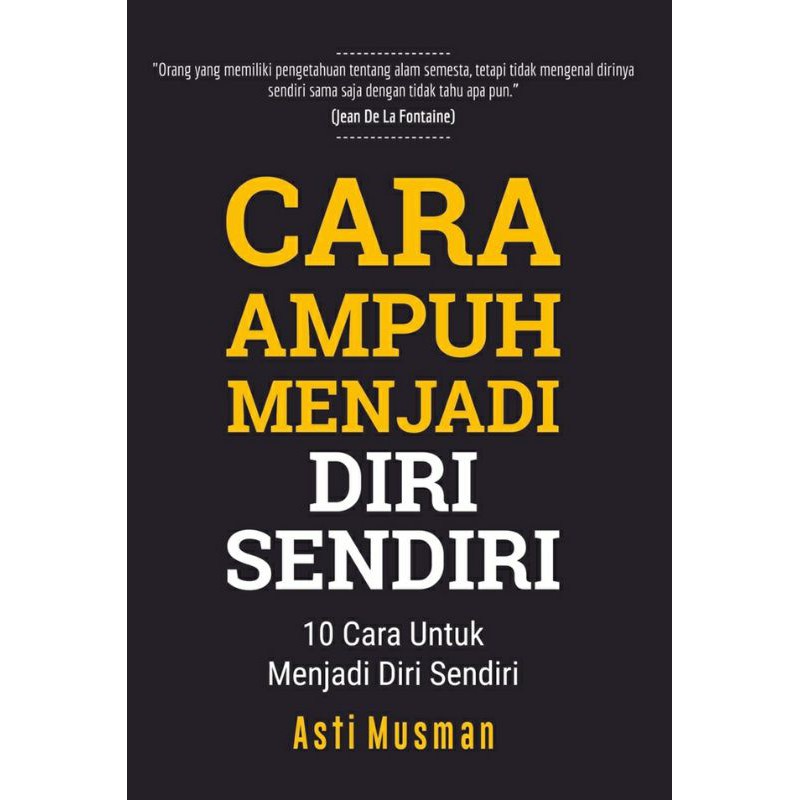 Jual Cara Ampuh Menjadi Diri Sendiri: 10 Cara Untuk Menjadi Diri ...