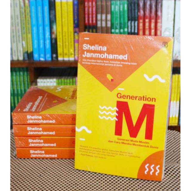 Jual GENERATION M : GENERASI MUDA MUSLIM DAN CARA MEREKA MEMBENTUK ...