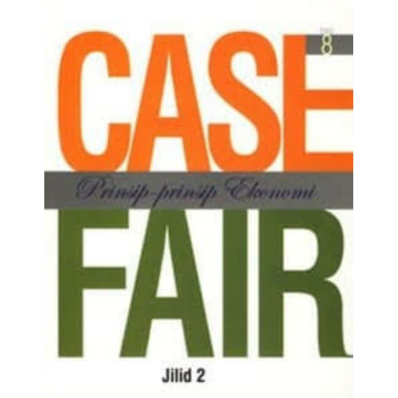Jual BUKU PRINSIP-PRINSIP EKONOMI CASE FAIR JILID 1 JILID 2 ed8 KARL E ...