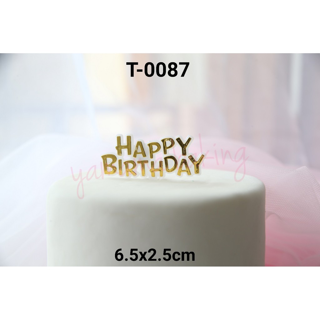 Jual T-0087 Cake topper hiasan kue tulisan happy birthday kecil emas gold yamama baking | Shopee ...