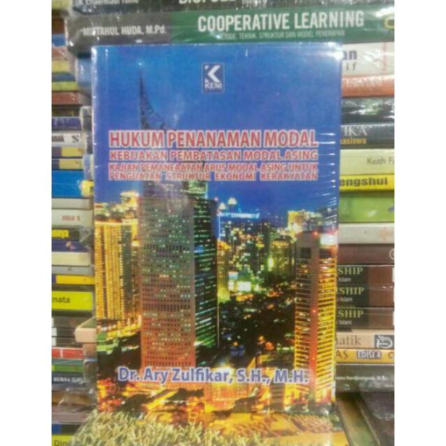 Jual Buku Hukum Penanaman Modal Kebijakan Pembatasan Modal Asing Kajian ... Jual Buku Hukum Penanaman Modal Kebijakan Pembatasan Modal Asing Kajian ...