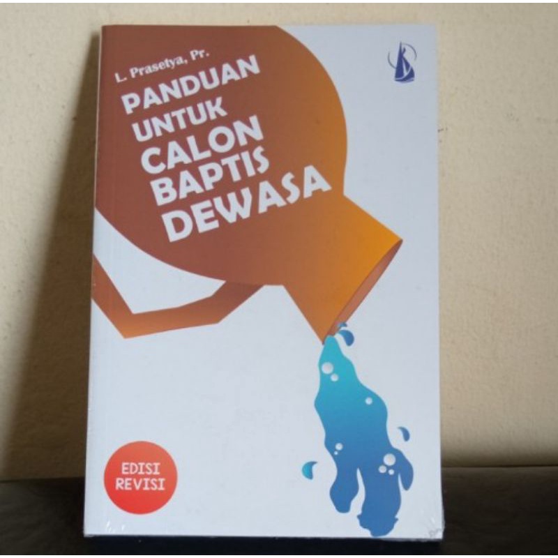 Jual BUKU PANDUAN UNTUK CALON BABTIS DEWASA - Edisi Revisi | Shopee Indonesia