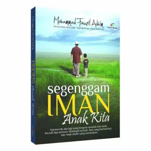 Jual Buku Segenggam Iman Anak Kita Karya Muhammad Fauzil Adhim - Pro-U Media | Shopee Indonesia