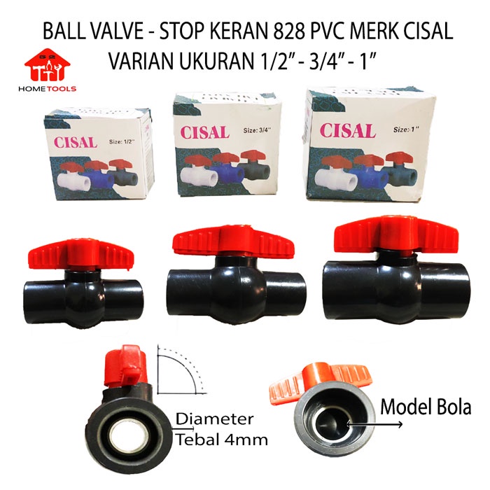 Jual CISAL Ball Valve/ Stop Keran 828 Pvc Tebal 4mm Varian Ukuran 1/2" - 3/4" - 1" | Shopee ...