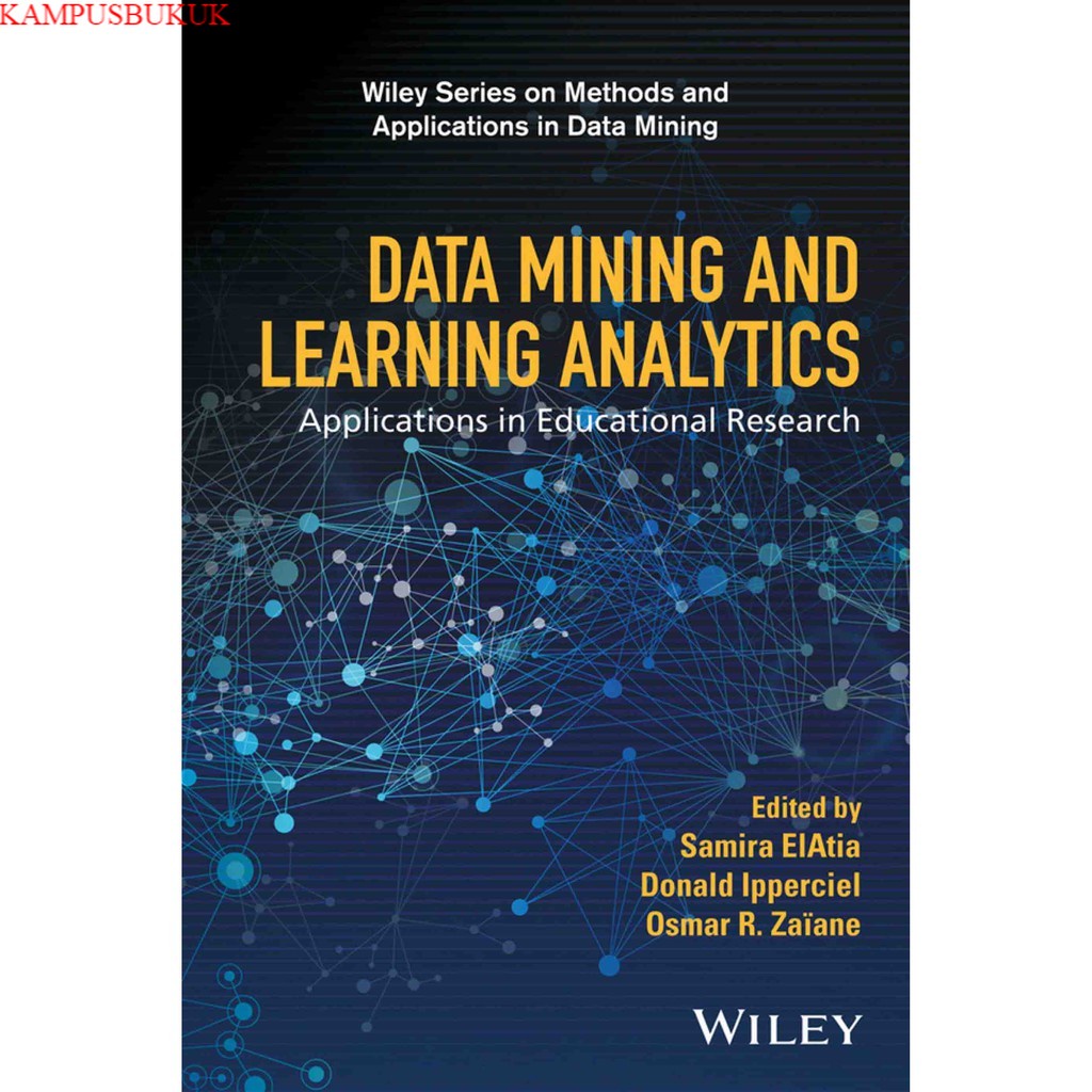 Jual DATA MINING AND LEARNING ANALYTICS Applications in Educational Research (bukuceta) | Shopee ...