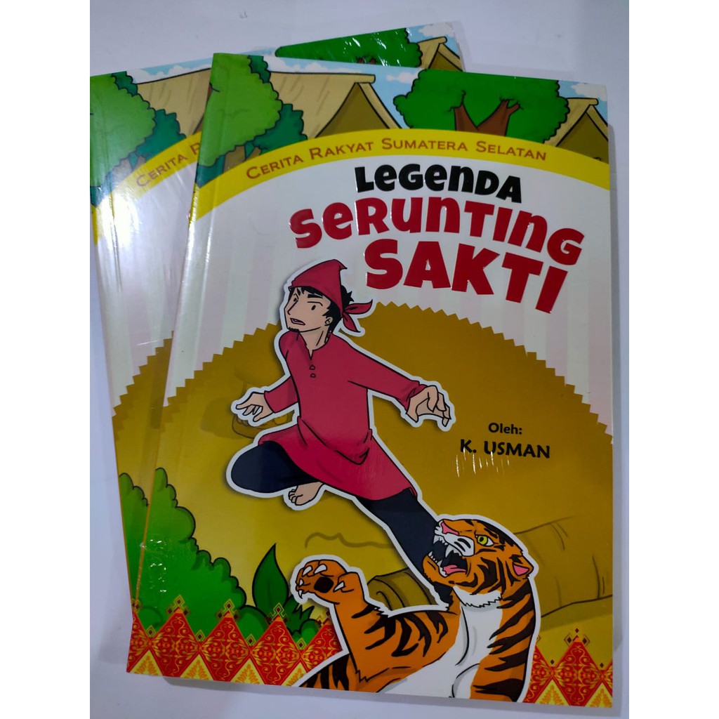 Jual BUKU CERITA RAKYAT SUMATERA SELATAN LEGENDA SERUNTING SAKTI/SI ...