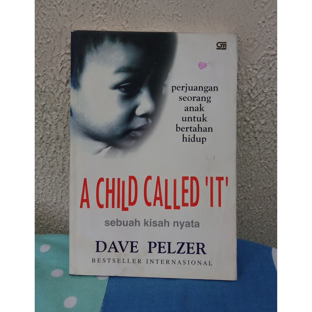 Jual A Child Called It - Dave Pelzer (Original) | Shopee Indonesia