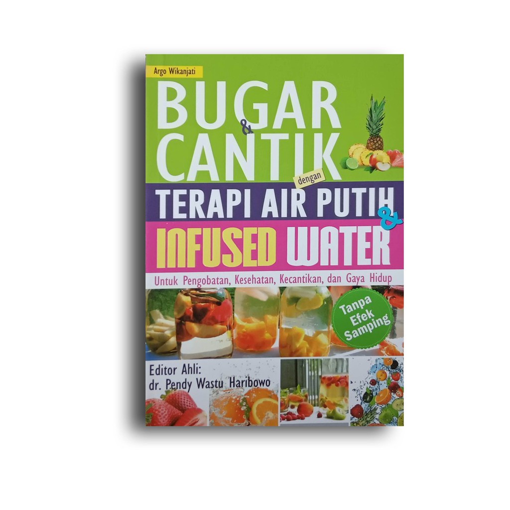 Jual Buku Bugar & Cantik dengan Terapi Air Putih & Infused Water ...