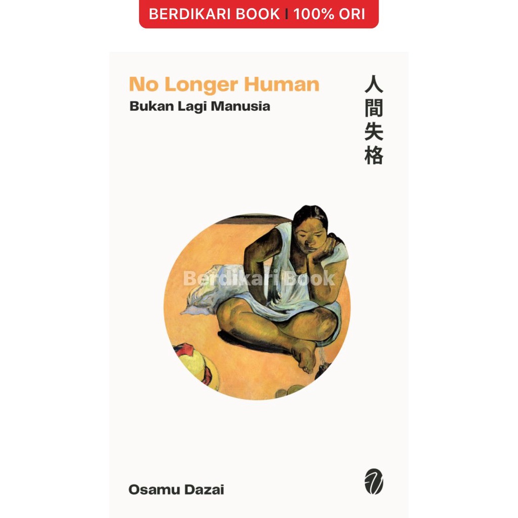 Jual Berdikari - Osamu Dazai: No Longer Human - Jalan Baru | Shopee Indonesia