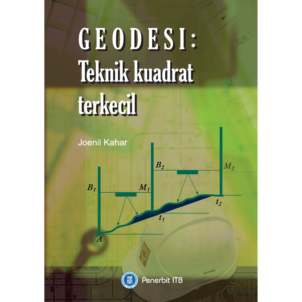 Jual Geodesi: Teknik Kuadrat Terkecil - Original ITB | Shopee Indonesia
