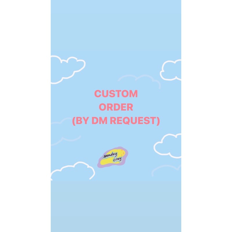 Jual Custom order (BY DM REQUEST) | Shopee Indonesia