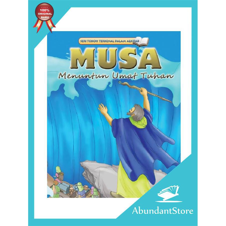 Jual Buku Bacaan Anak - Seri Tokoh Alkitab - Musa Menuntun Umat Tuhan ... Jual Buku Bacaan Anak - Seri Tokoh Alkitab - Musa Menuntun Umat Tuhan ...