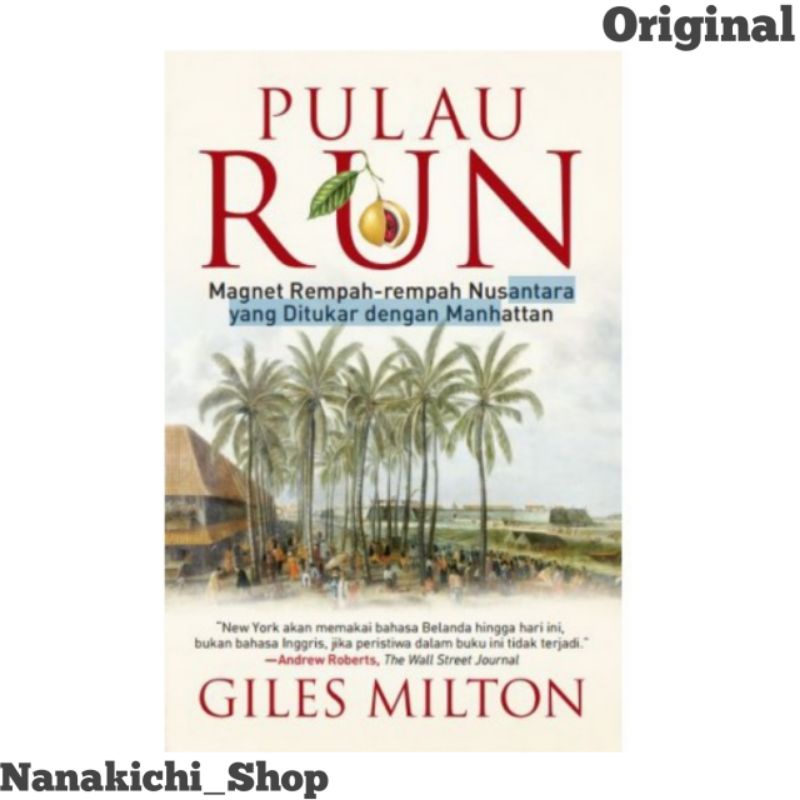 Jual BUKU SEJARAH PULAU RUN MAGNET REMPAH - REMPAH NUSANTARA YANG ...