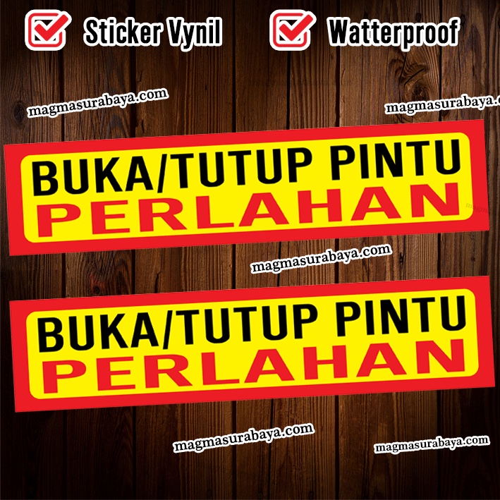 Jual Sticker stiker Label Buka Pintu Perlahan sticker sign - stiker ...