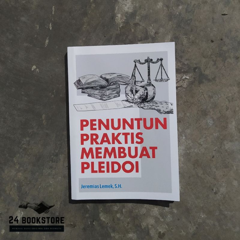 Jual Penuntun Praktis Membuat Pledoi - Jeremias Lemek (Pustaka Yustisia ...