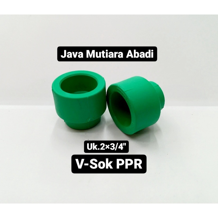 Jual Vlok sok PPR 2x3/4'' inch/Reducer 63mm x 25mm Fitting PPR PIPA PPR ...