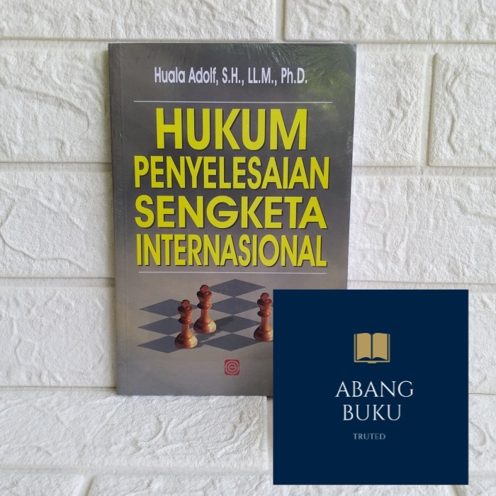 Jual Buku Ori Buku Hukum Penyelesaian Sengketa Internasional Huala Adolf Sinar Grafika Shopee 