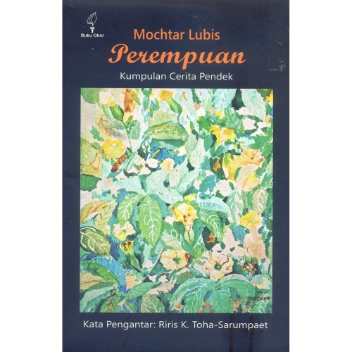 Jual karya Mochtar Lubis Tidak Ada Esok Maut dan Cinta Jalan Tak Ada ... Jual karya Mochtar Lubis Tidak Ada Esok Maut dan Cinta Jalan Tak Ada ...