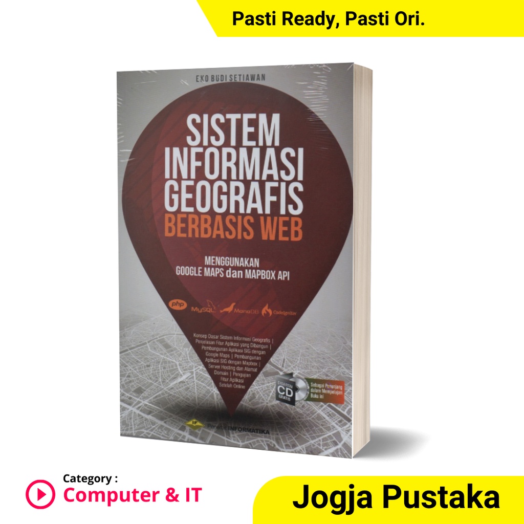 Jual Buku Sistem Informasi Geografis Berbasis Web (Menggunakan Google Maps Dan Mapbox Api + CD ...