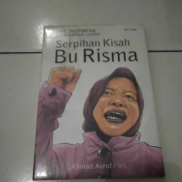 Jual Serpihan Kisah Bu Risma by Ahmad Asrof Fitri | Shopee Indonesia