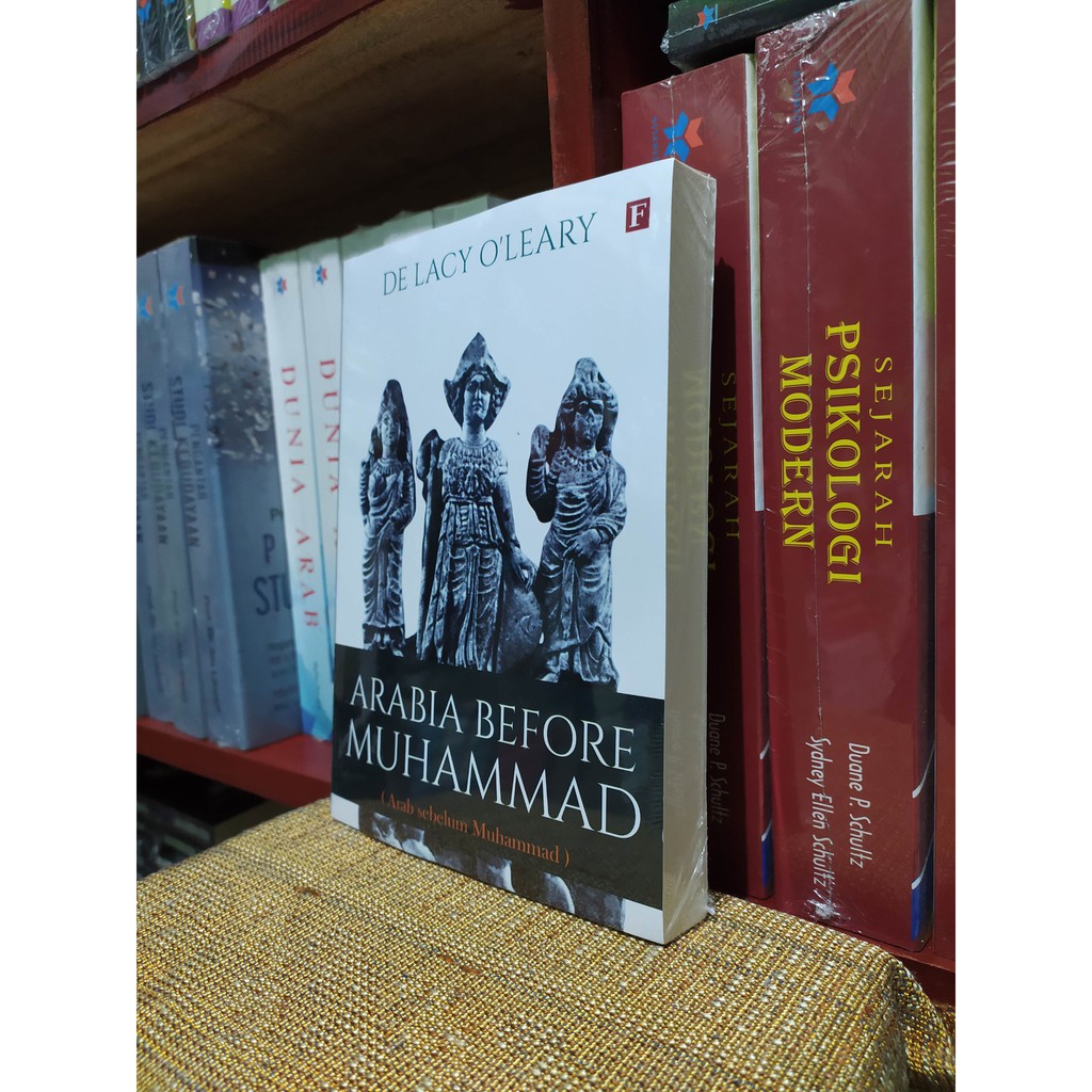 Jual Buku ARABIA BEFORE MUHAMMAD - Arab Sebelum Muhammad - De Lacy O'Leary | Shopee Indonesia