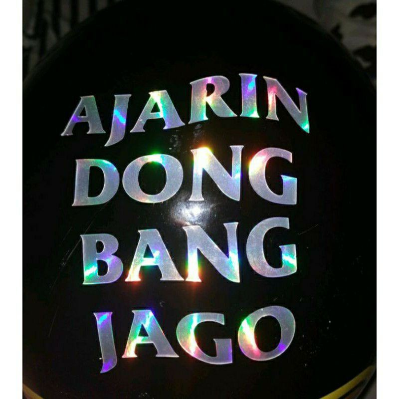 Jual STICKER HOLOGRAM AJARIN DONG BANG JAGO / AMPUN BANG JAGO | Shopee ...