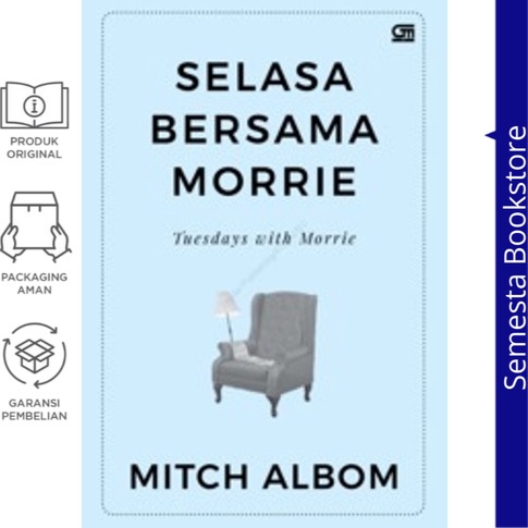 Jual Selasa Bersama Morrie (Cover Baru) - Buku GPU ORIGINAL | Shopee ...