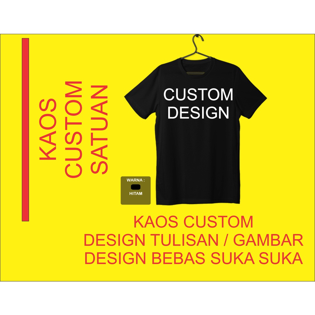 Jual BAJU KAOS COMBED 24S SABLON CUSTOM SATUAN FOTO GAMBAR NAMA TULISAN ...