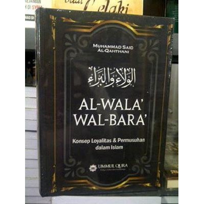 Jual Al Wala Wal Bara Penjelasan Terjemah Lengkap Konsep Loyalitas ...