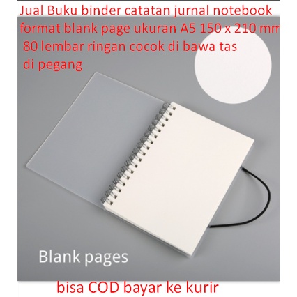 Jual Buku binder catatan jurnal notebook format blank page ukuran A5 ...
