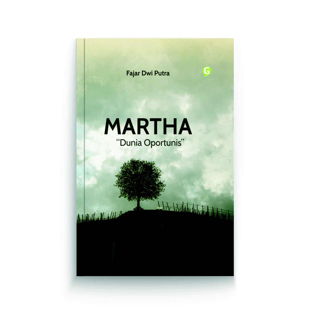 Jual Buku Novel - MARTHA “Dunia Oportunis” By Fajar Dwi Putra - Guepedia | Shopee Indonesia