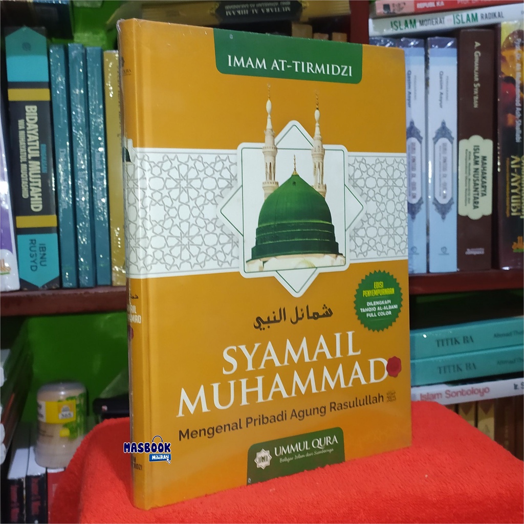 Jual BUKU SYAMAIL MUHAMMAD - Mengenal Pribadi Agung Rasulullah - Imam ...