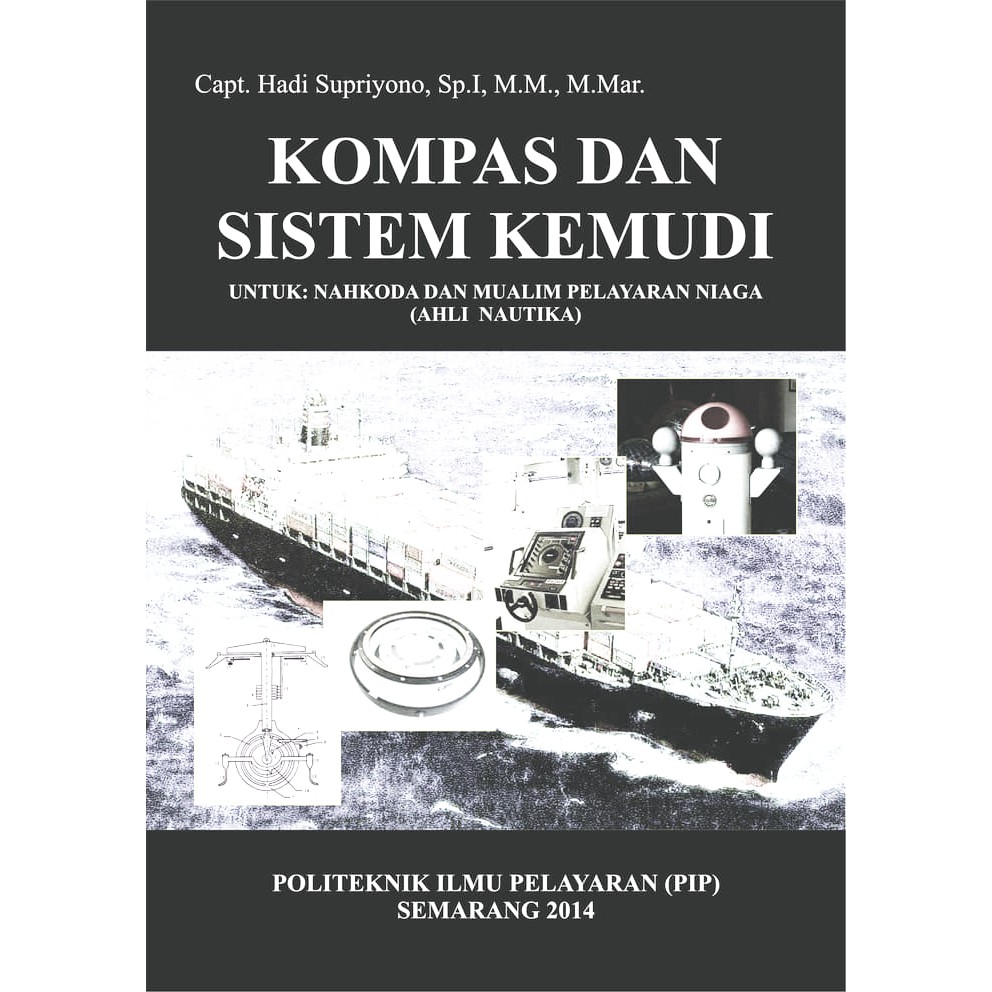 Jual Buku Kompas Dan Sistem Kemudi - Capt. Hadi Supriyono, Sp.I, M.M ...