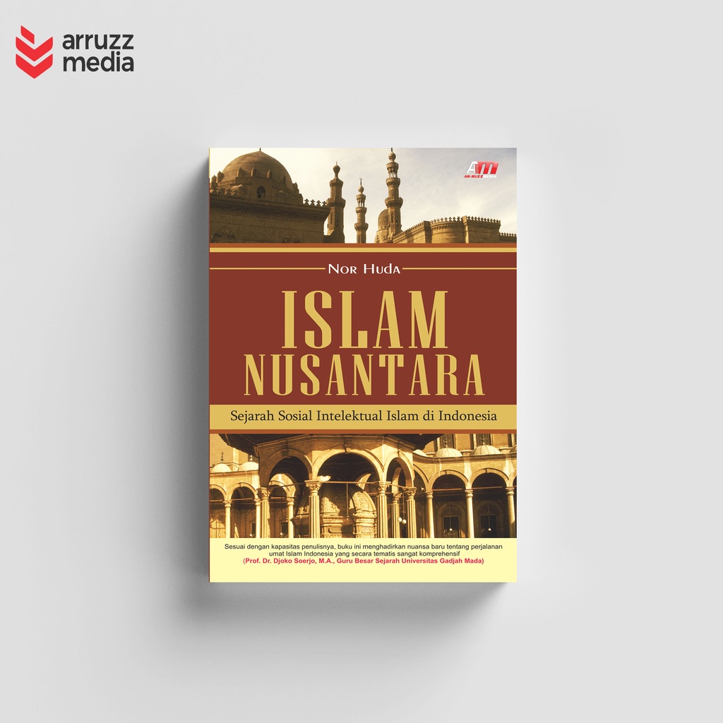 Jual Buku Islam Nusantara - Sejarah Sosial Intelektual Islam di ...