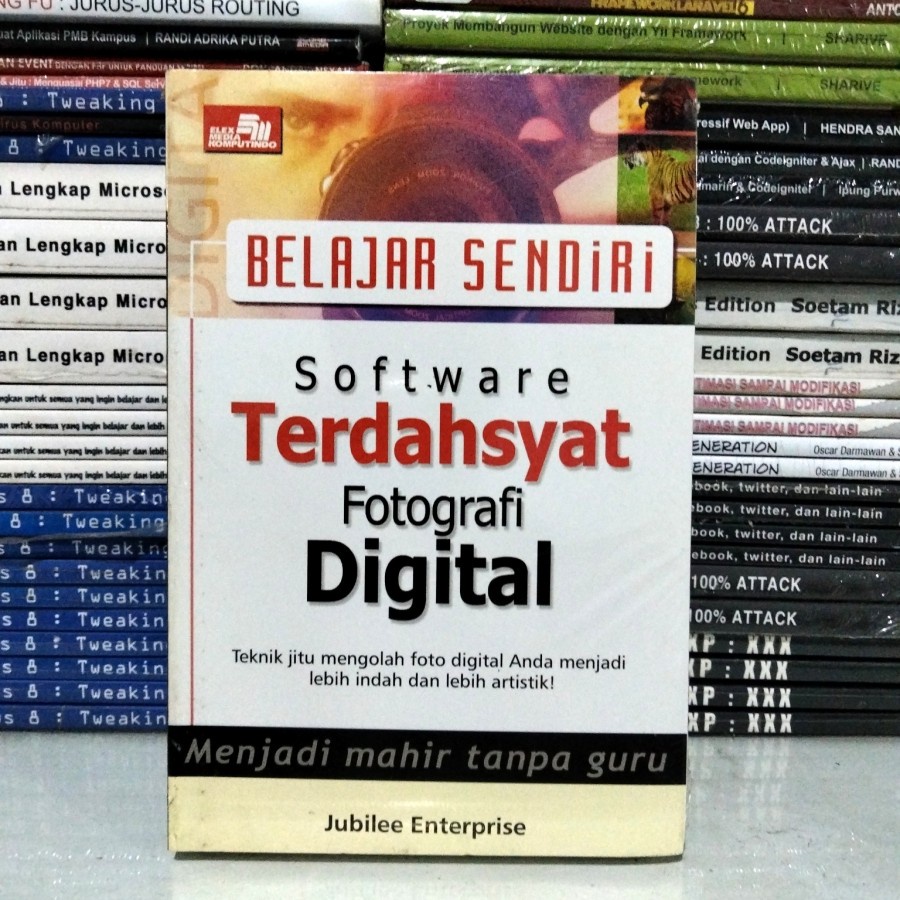 Jual Buku Belajar Sendiri Software Terdahsyat Fotografi Digital ...