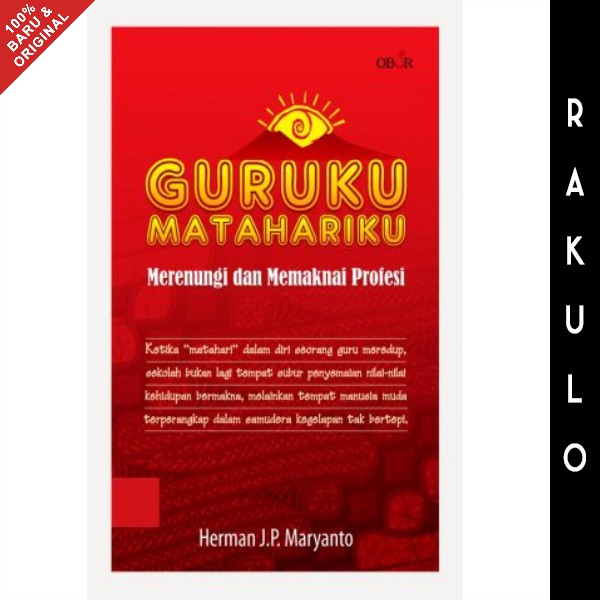 Jual Buku Guruku Matahariku - Herman J.P. Maryanto | Shopee Indonesia Jual Buku Guruku Matahariku - Herman J.P. Maryanto | Shopee Indonesia