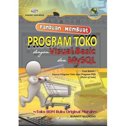 Jual Buku Panduan Membuat Program Toko Dengan Visual Basic dan MySQL | Shopee Indonesia